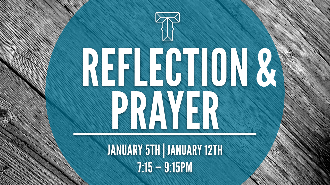 Reflection & Prayer Nights - Terra Nova Church - Saratoga