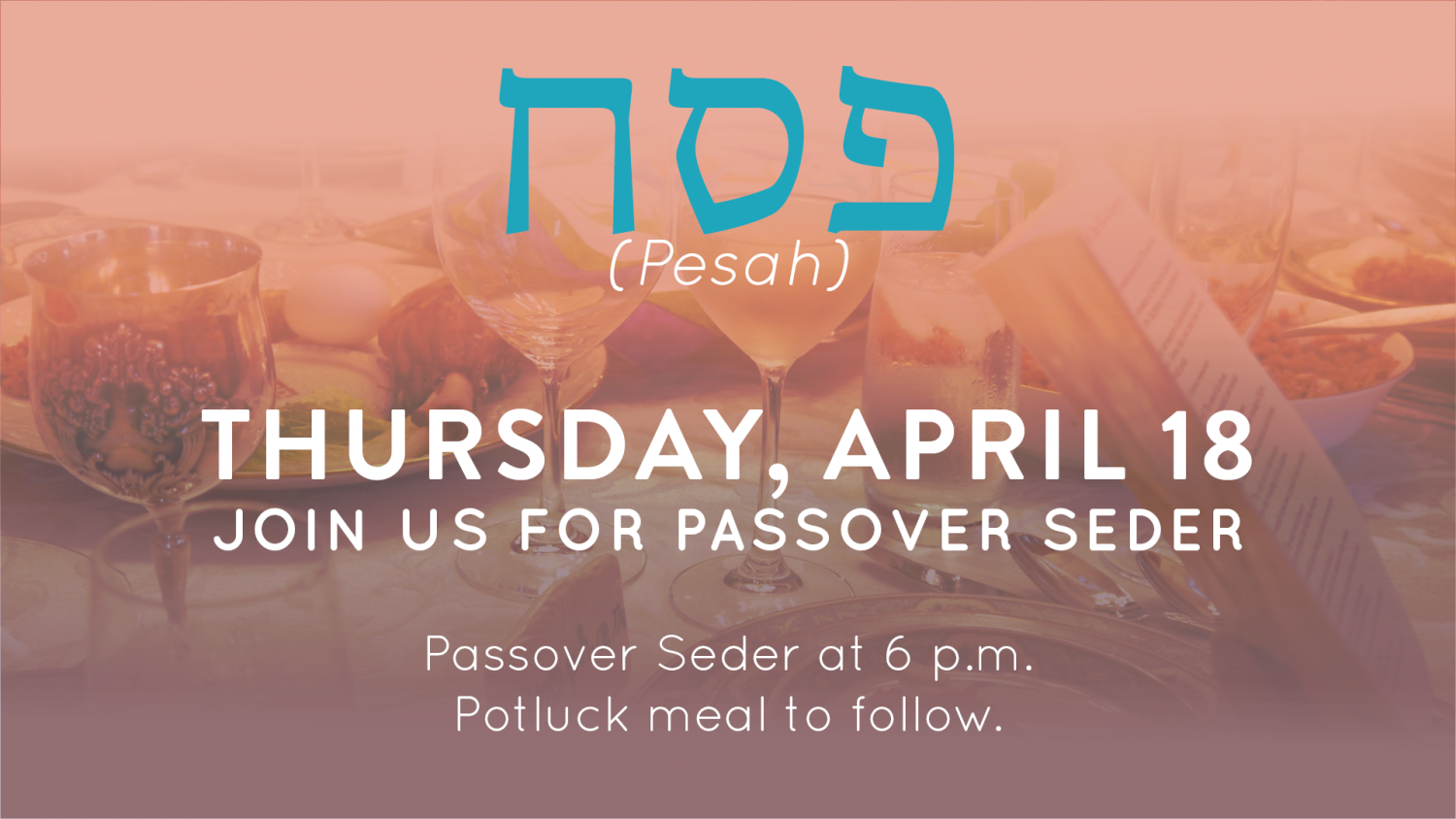 Seder (Passover) Meal and Potluck - Terra Nova Church - Saratoga