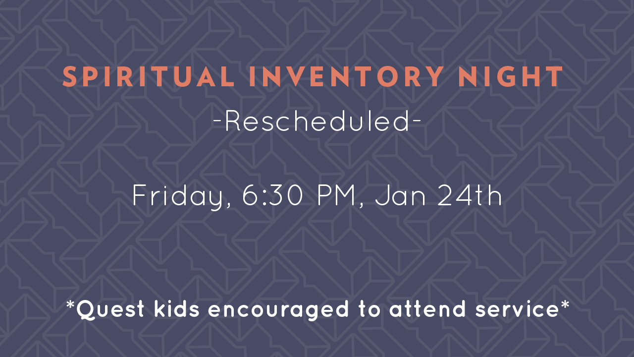 Rescheduled : January Contemplative Service & Spiritual Inventory Night ...